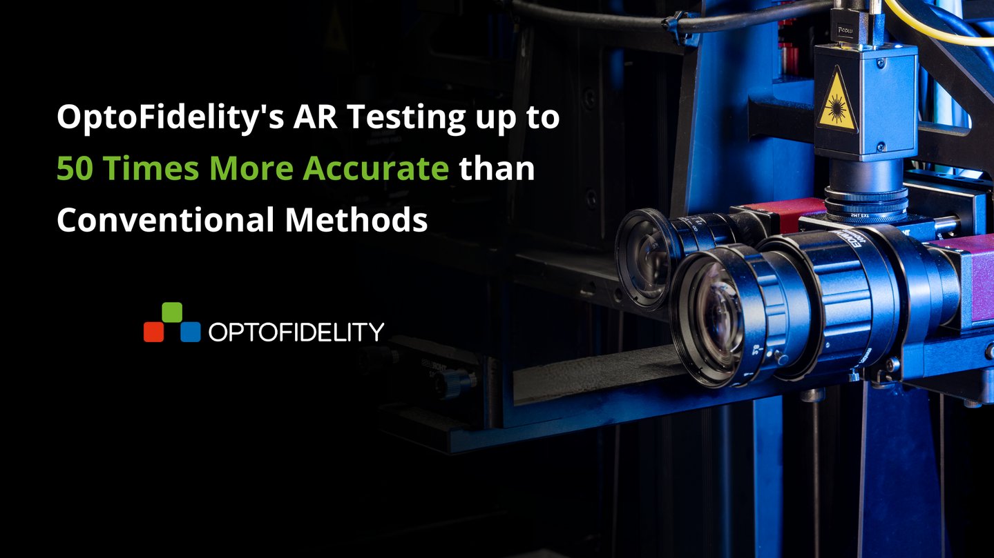 OptoFidelity's AR Testing is Now Traceable to VTT MIKES Proving up to ...