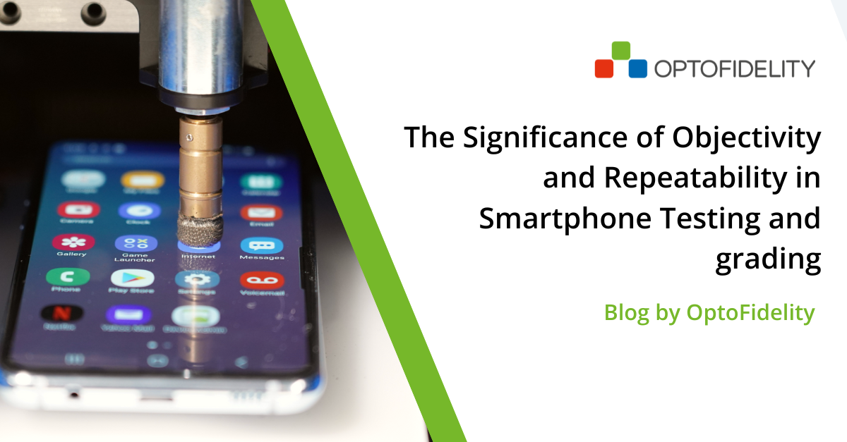 The Significance of Objectivity and Repeatability in Smartphone Testing ...